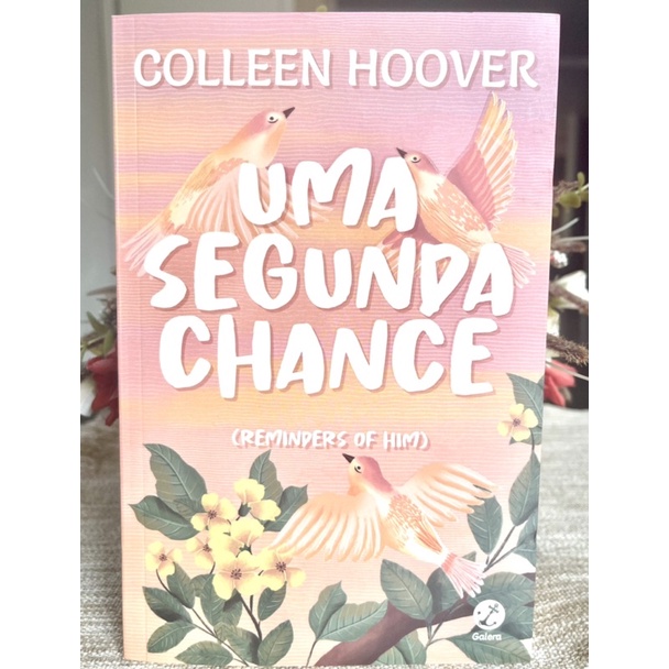 Uma segunda chance - COLLEEN HOOVER; livro novo-lacrado | Shopee Brasil