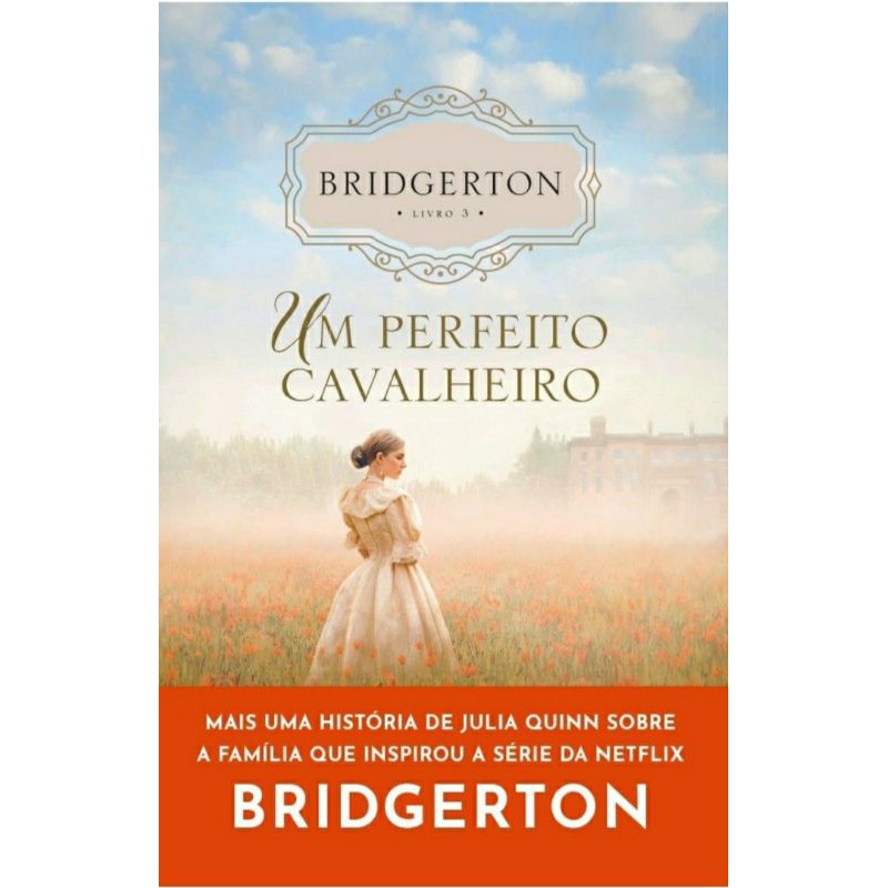 Os Bridgertons Livro 3 - Um perfeito cavalheiro JULIA QUINN- POP CHIC ...
