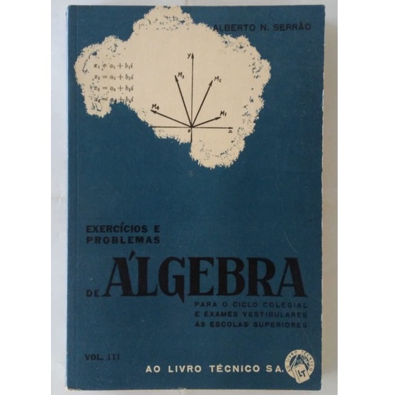 Exercícios e problemas de álgebra. Alberto N. Serrão. | Shopee Brasil
