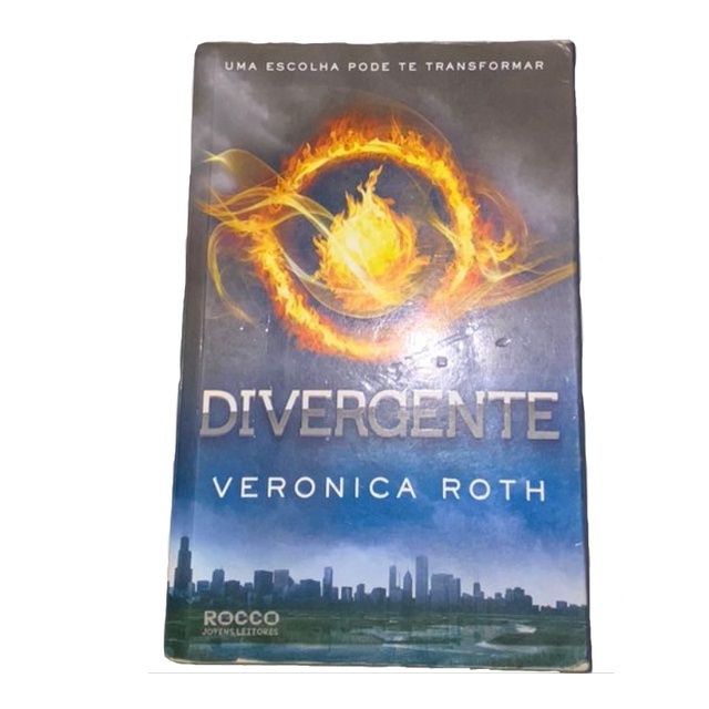 Divergente, Uma Escolha Pode Te Transformar (trilogia Divergente Livro ...
