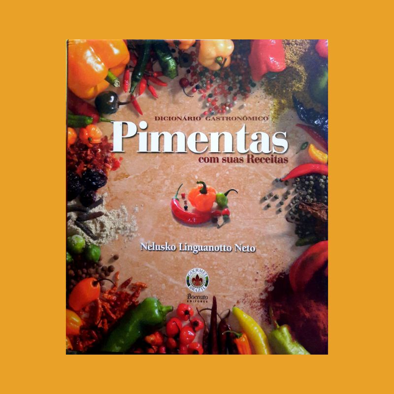 Dicionário gastronômico: Pimentas com suas receitas - Nelusko ...