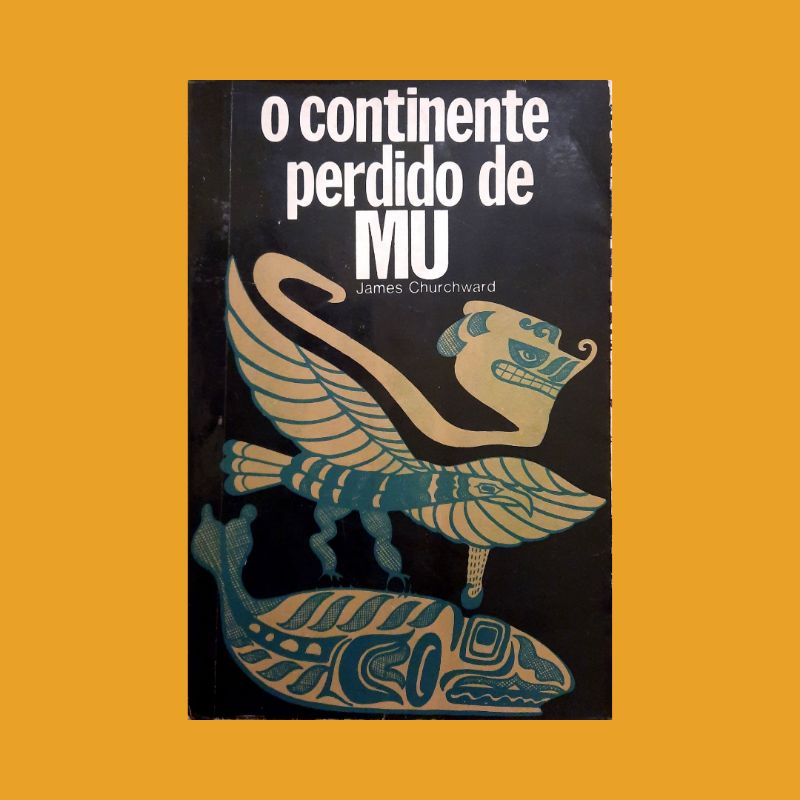 O continente perdido de Mu - James Churchward | Shopee Brasil
