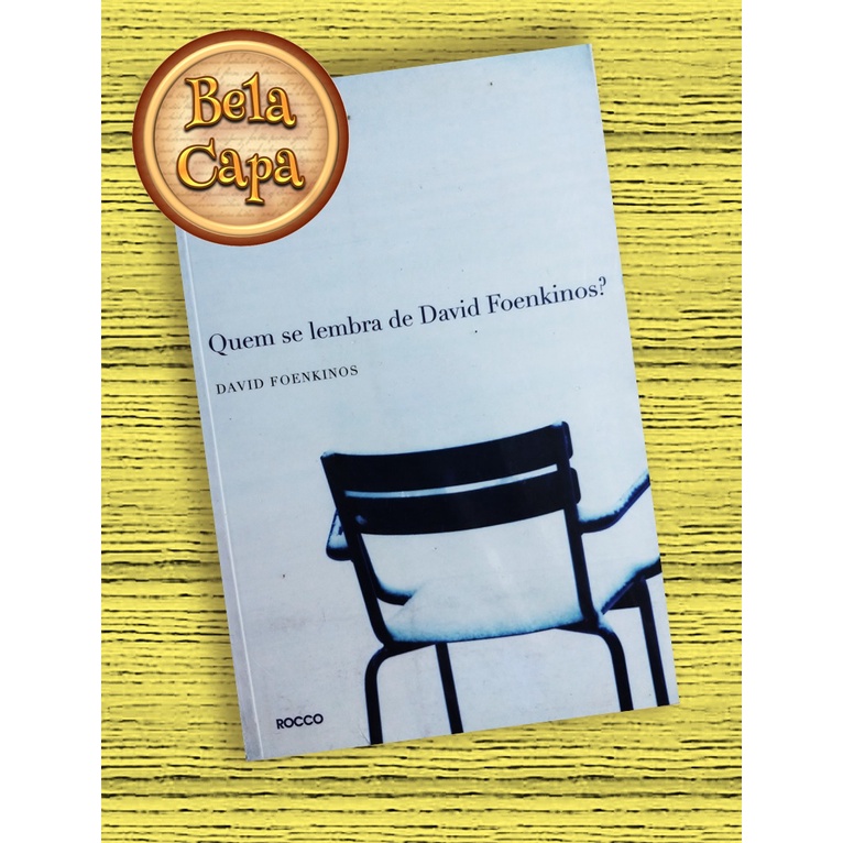 Livro Quem Se Lembra de David Foenkinos? - David Foenkinos - novo lacrado | Shopee Brasil