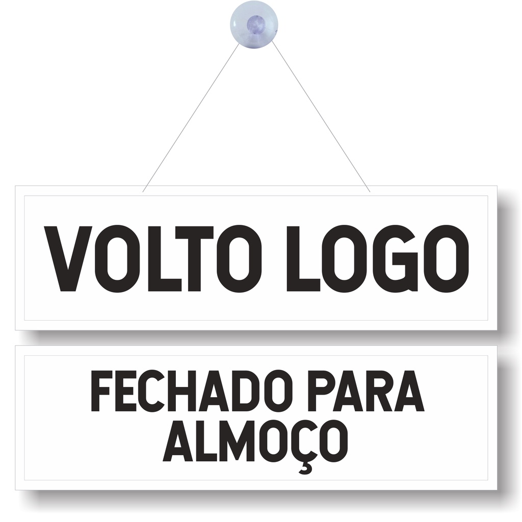 Placa Volto logo e Fechado para almoço cordão e ventosa | Shopee Brasil