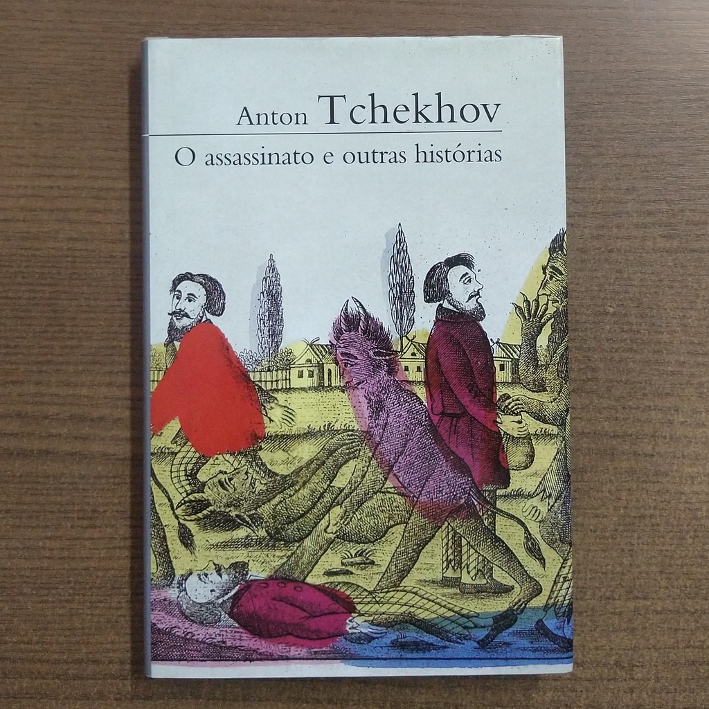 Livro O Assassinato e Outras Histórias - Anton Tchekhov - Edição Cosac ...