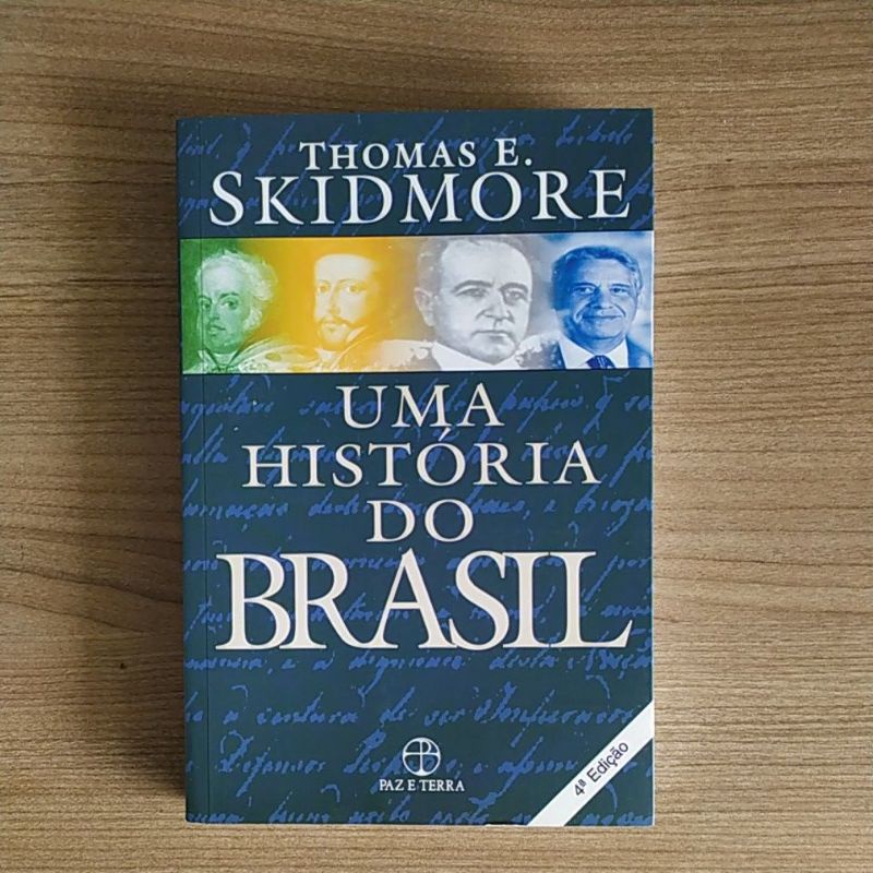 Uma história do Brasil - Thomas Skidmore (4° edição) | Shopee Brasil
