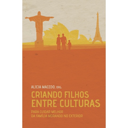 CRIANDO FILHOS ENTRE CULTURAS - ALICIA MACEDO, ORG | Shopee Brasil