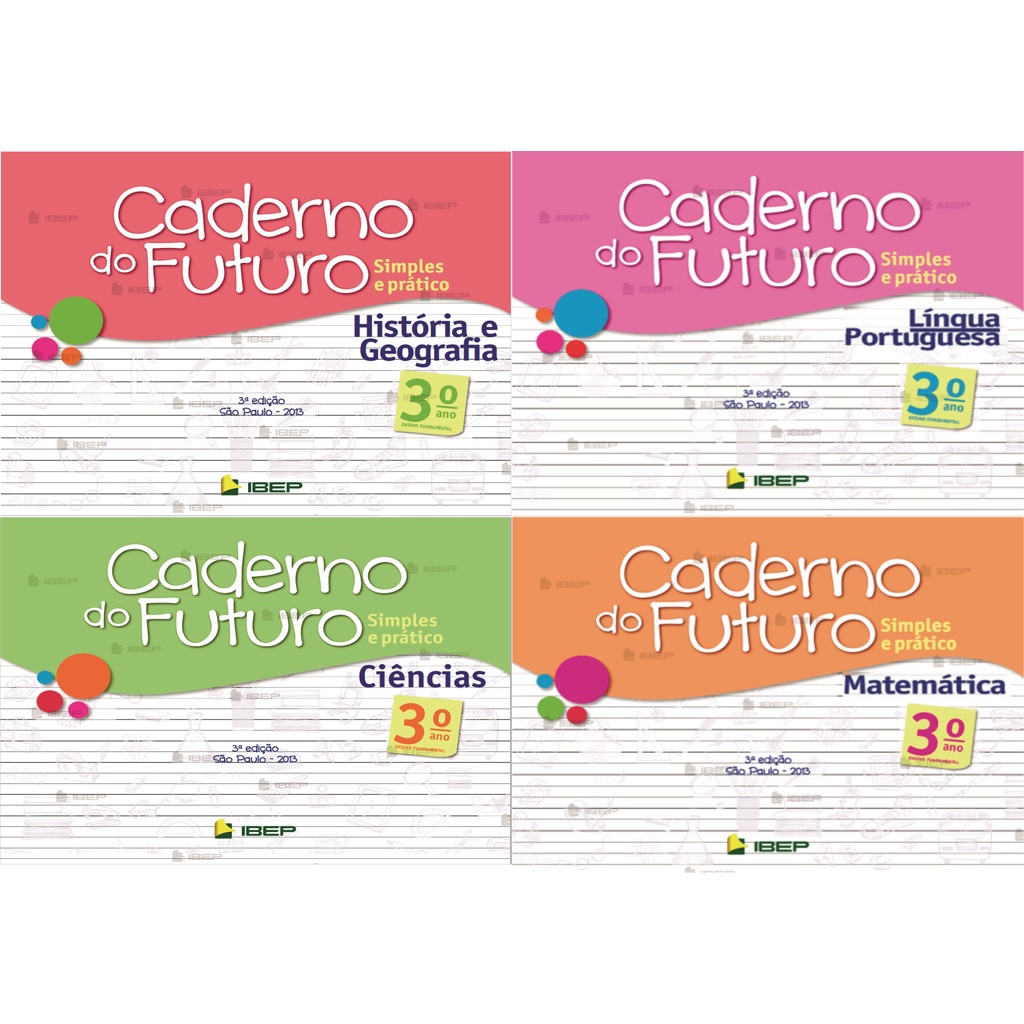 Kit Caderno Futuro Port, Mat, Cien, Hist/Geo 3 Ano - Professor - IBEP ...