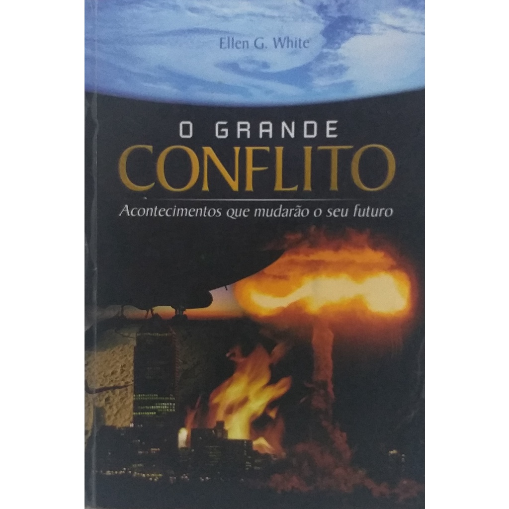 Livro O Grande Conflito: Ellen G. White | Shopee Brasil