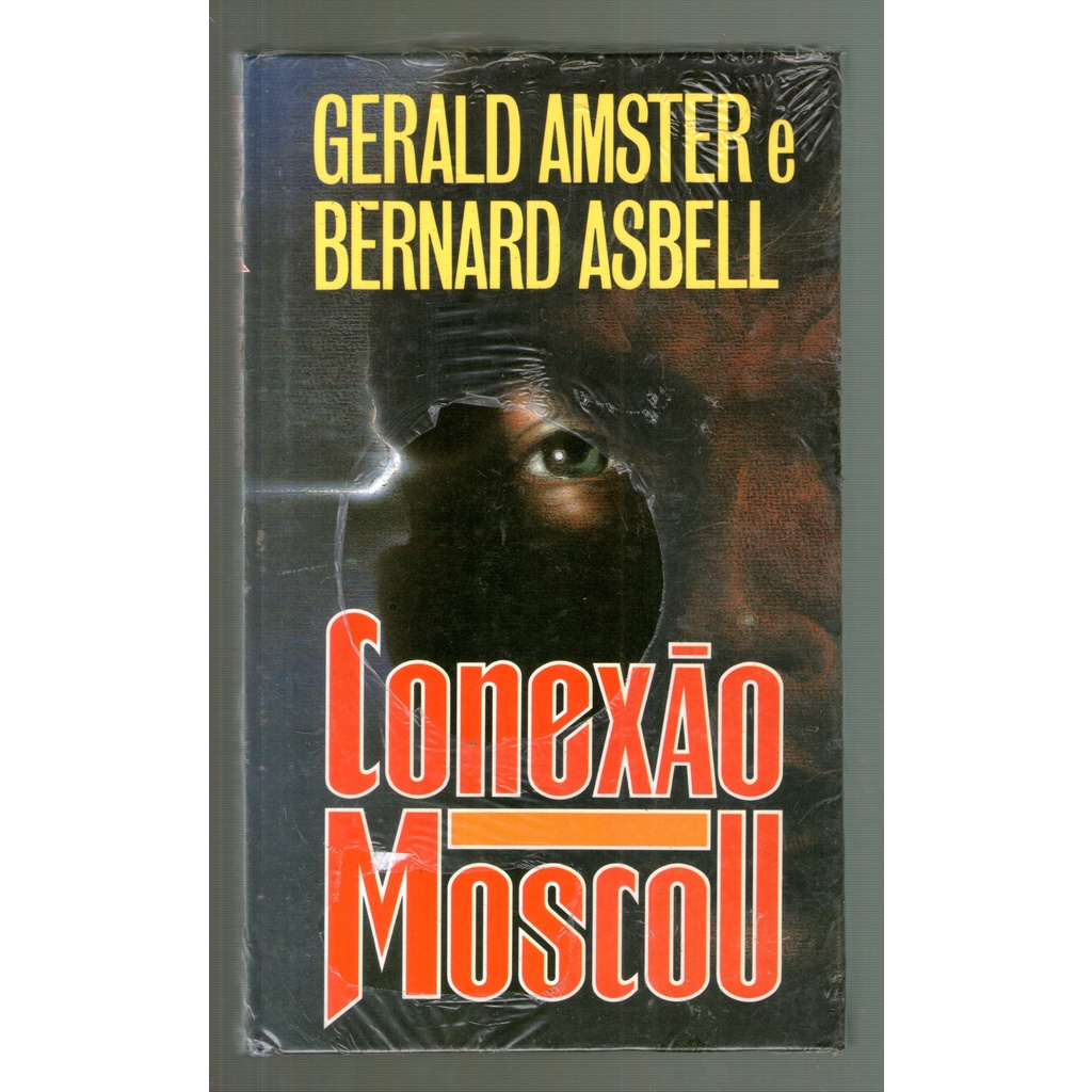 Livro: Conexão Moscou - Gerald Amster - Capa dura - Novo e Lacrado ...