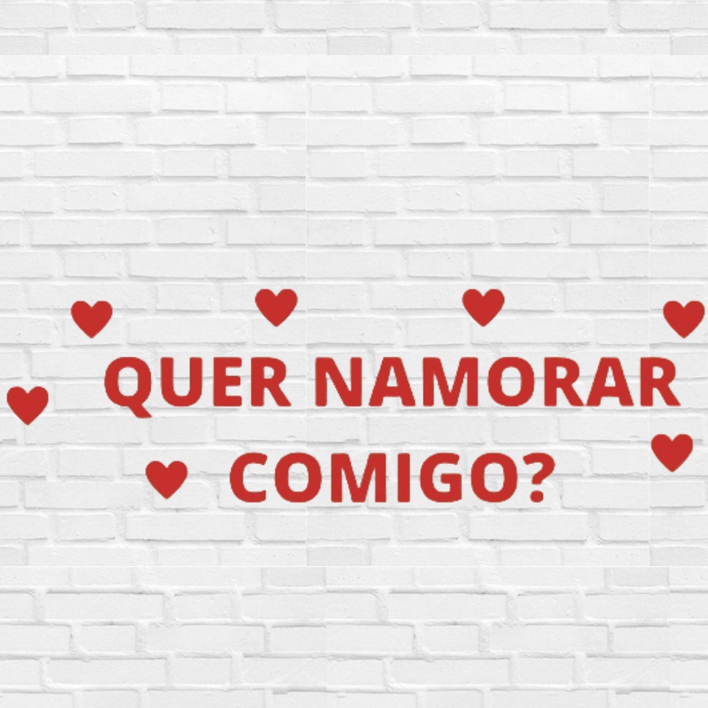 Frase para kit romântico Quer namorar comigo? e 20 corações de papel ...