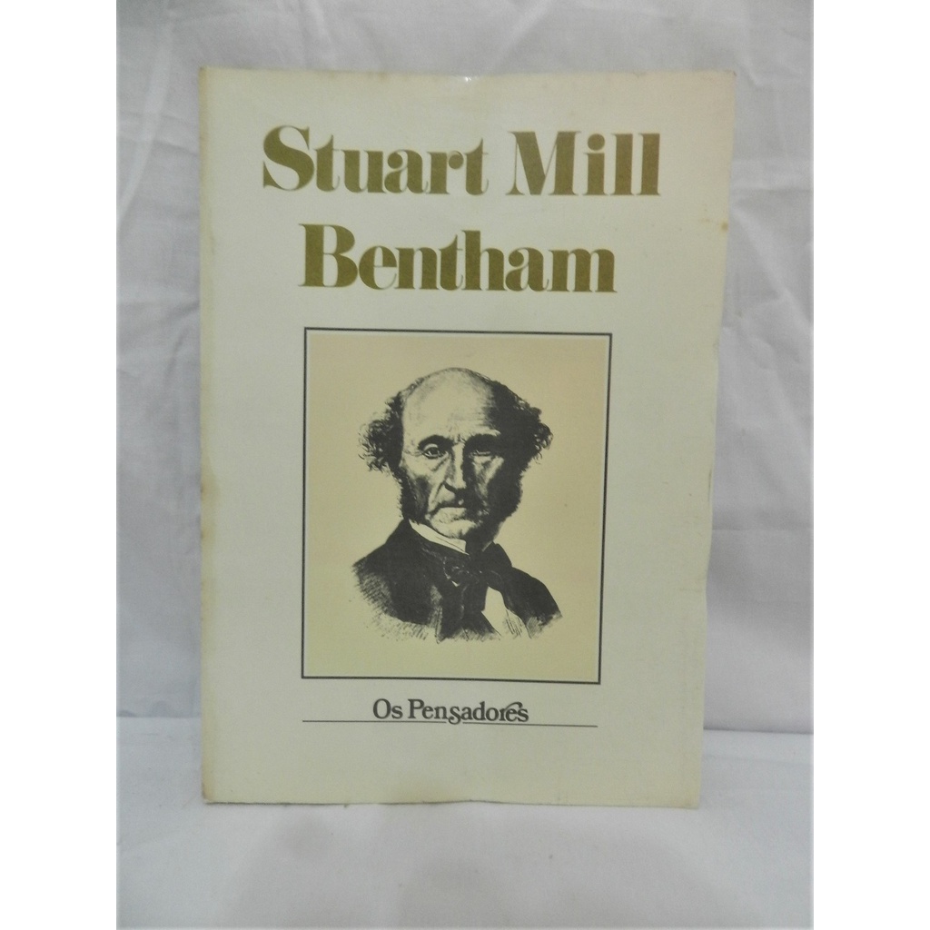 Livro Os Pensadores - Stuart Mill Bentham | Shopee Brasil