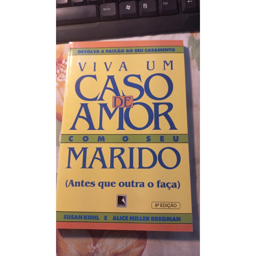 Viva Um Caso De Amor Com O Seu Marido - Susan Kohl | Shopee Brasil