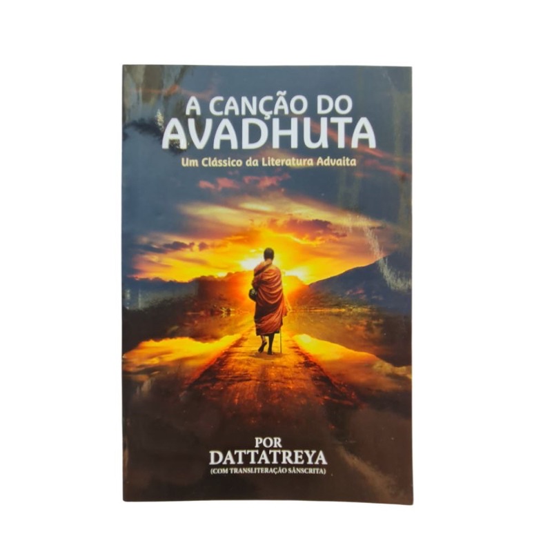 Livro - A Canção do Avadhuta - Um Clássico de Literatura Aduaita Por ...