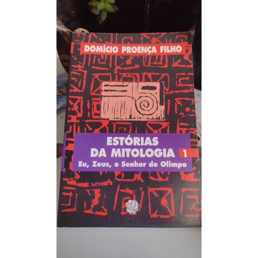 Estorias da mitologia 1 Eu, Zeus, O senhor do Olimpo domicio Proença ...