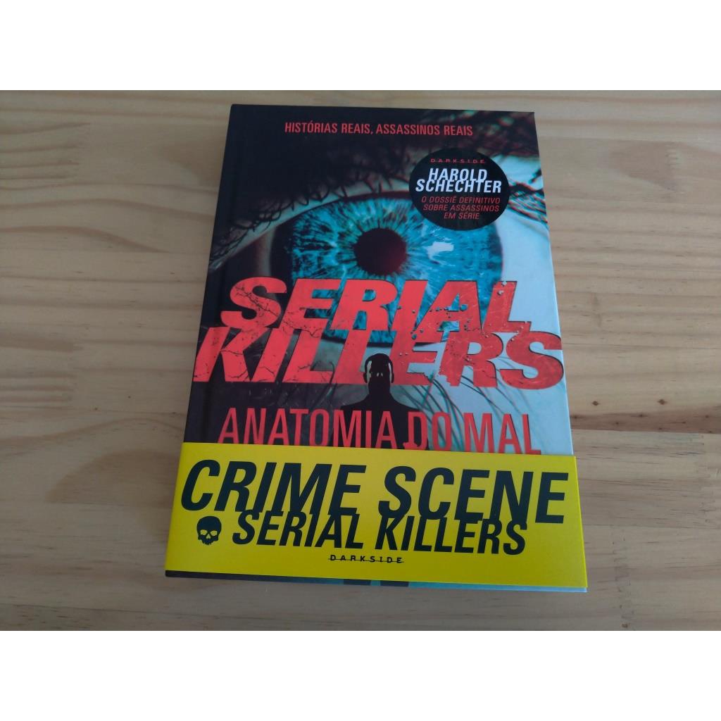 Serial Killers Anatomia do Mal Darkside Harold Schechter Novo | Shopee ...