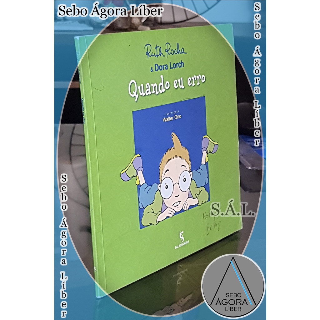 Quando Eu Erro - Ruth Rocha; Dora Lorch; Walter Ono | Shopee Brasil
