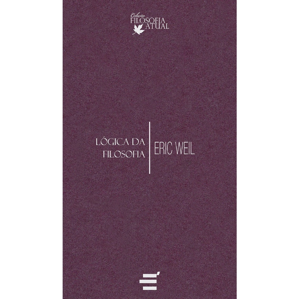 Livro Lógica da Filosofia - Eric Weil - novo lacrado | Shopee Brasil