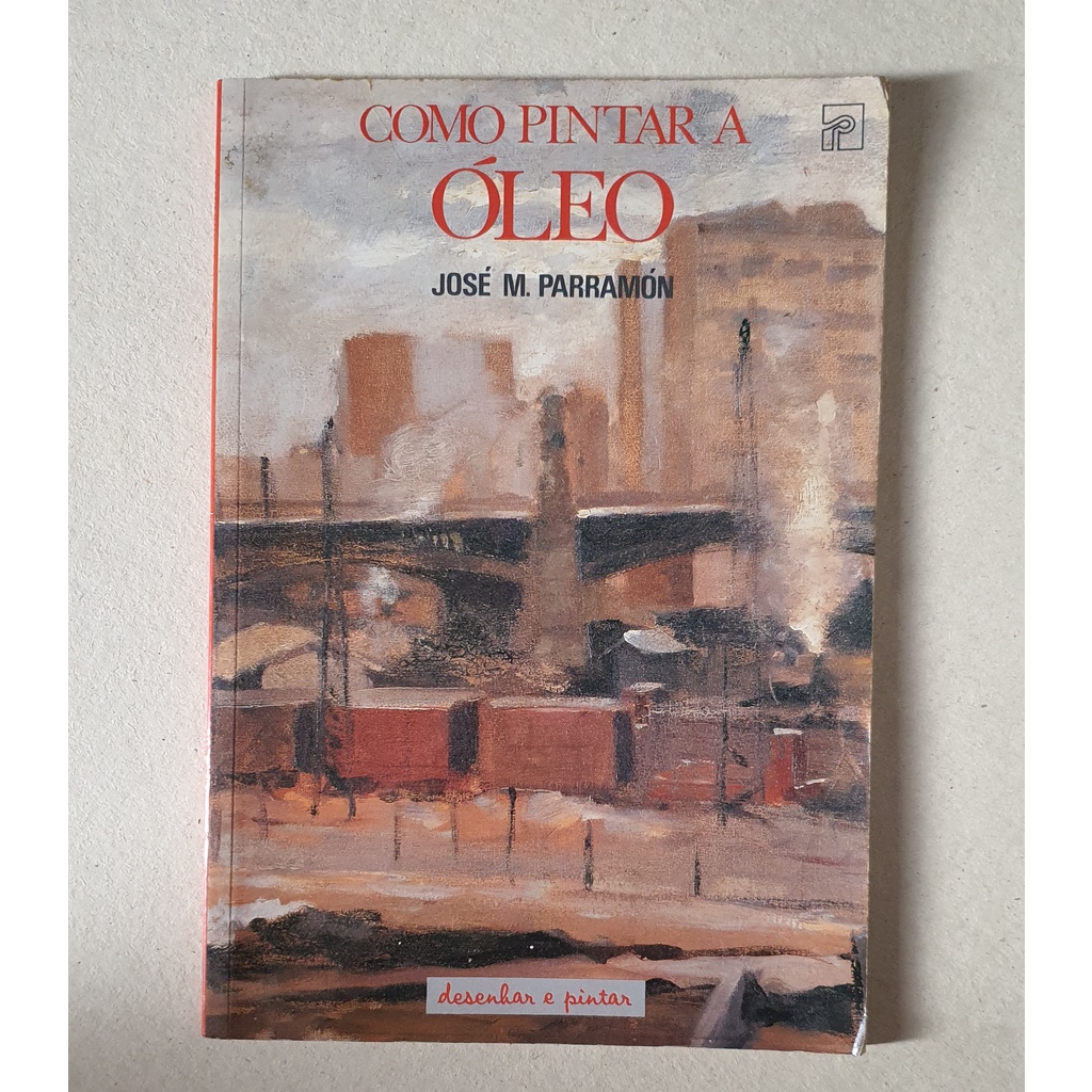 Como pintar a óleo José Parramón | Shopee Brasil
