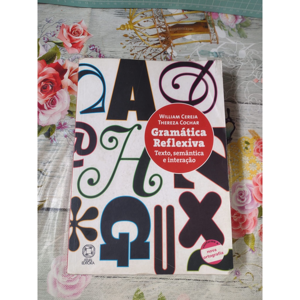 gramática reflexiva: texto, semântica e interação de william cereja ...