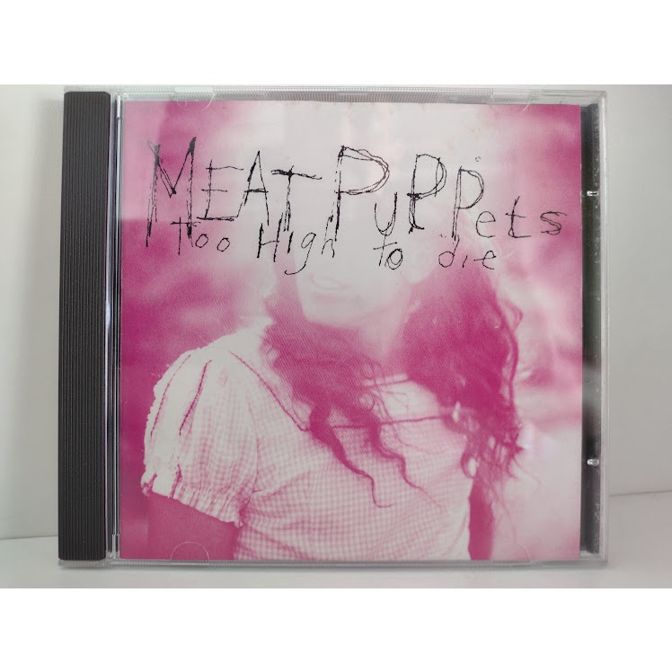 CD Meat Puppets - Too High to Die - Importado! | Shopee Brasil