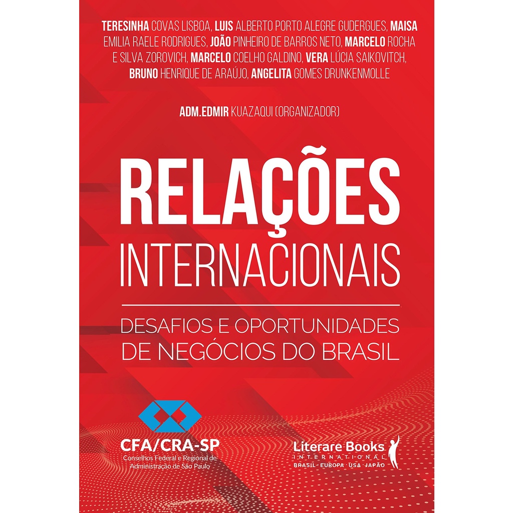 Relações Internacionais - Desafios E Oportunidades De Negócios Do ...