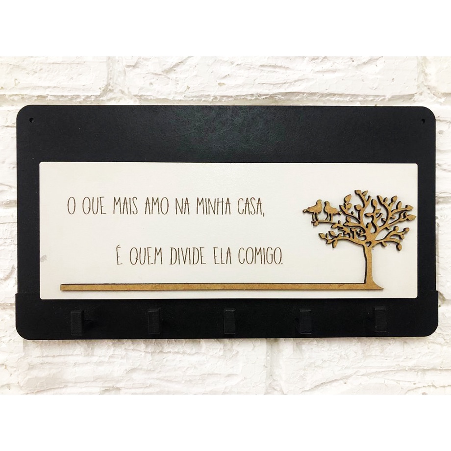 Porta Chaves e Carta O QUE MAIS AMO EM MINHA CASA É QUEM DIVIDE ELA ...