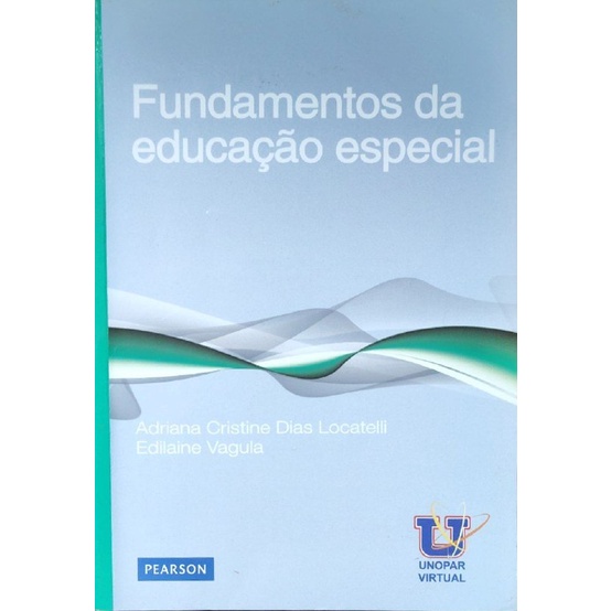 Livro Unopar - Fundamentos Da Educação Especial - Adriana C. D ...