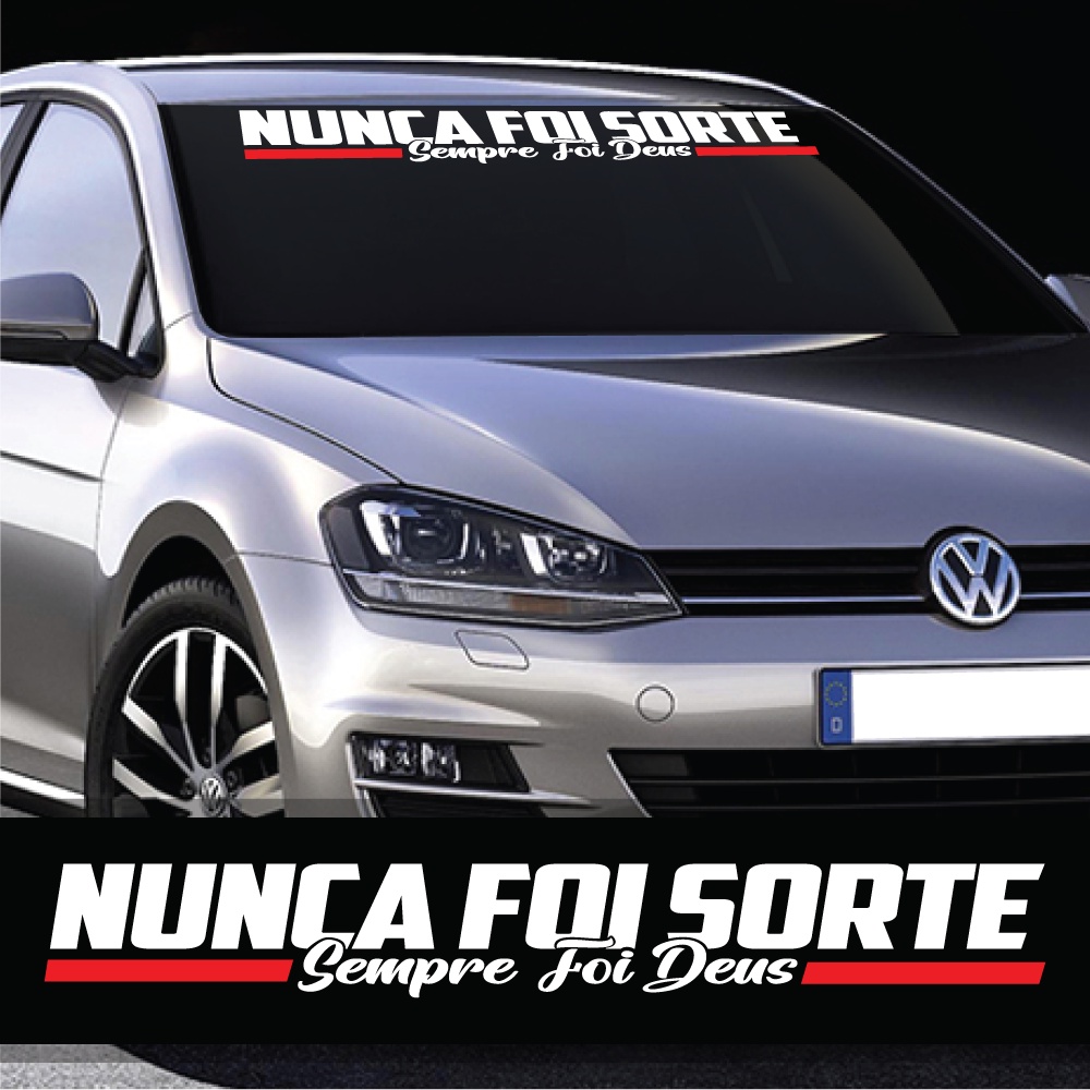 Adesivo Para Carro ParaBrisa Nunca Foi Sorte Sempre Foi Deus Carro Caminhão Vidro Traseiro ...