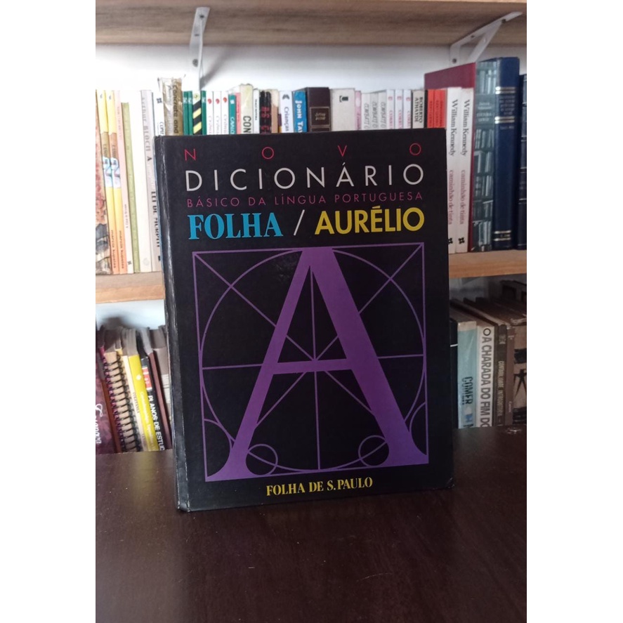Dicionário Aurélio Básico da Língua Portuguesa Aurélio Buarque de ...