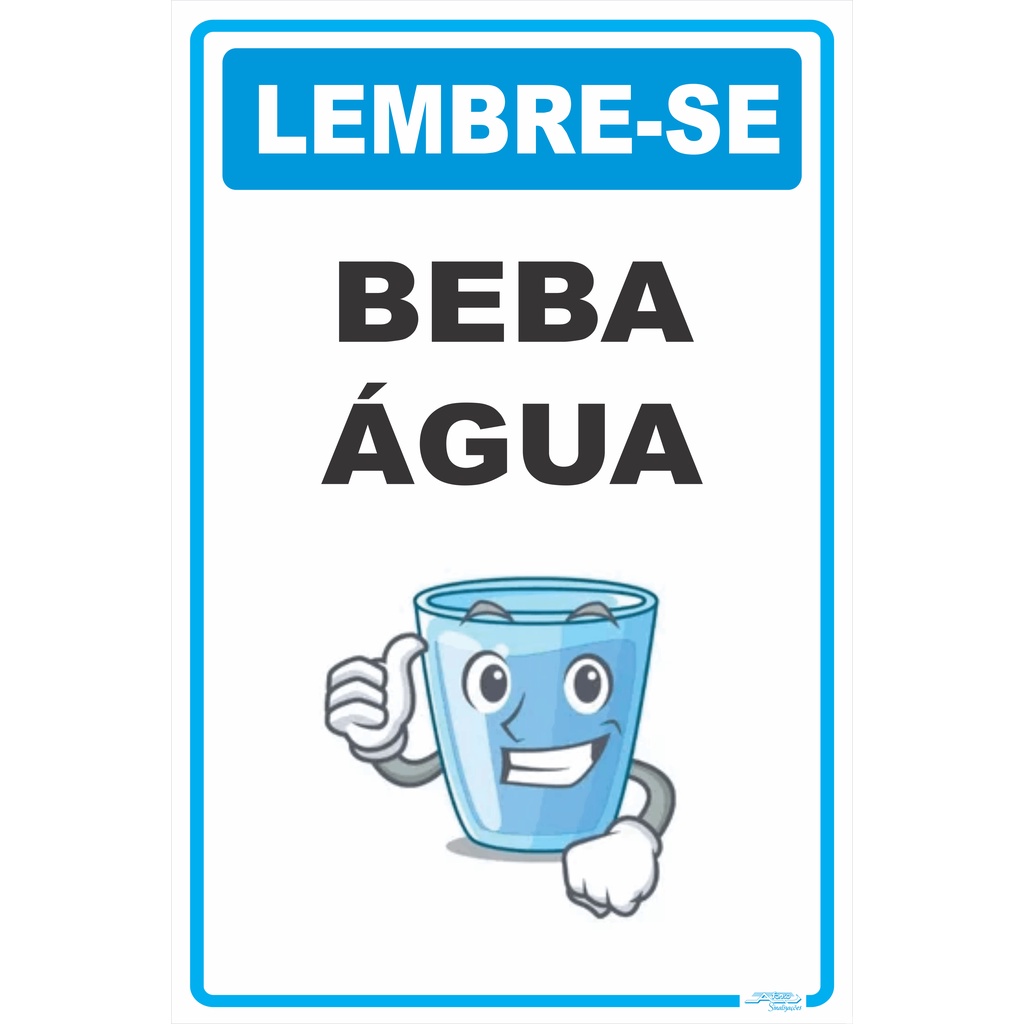 Placa De Sinalização | Lembre-se Beba Água | 30x20 | Shopee Brasil