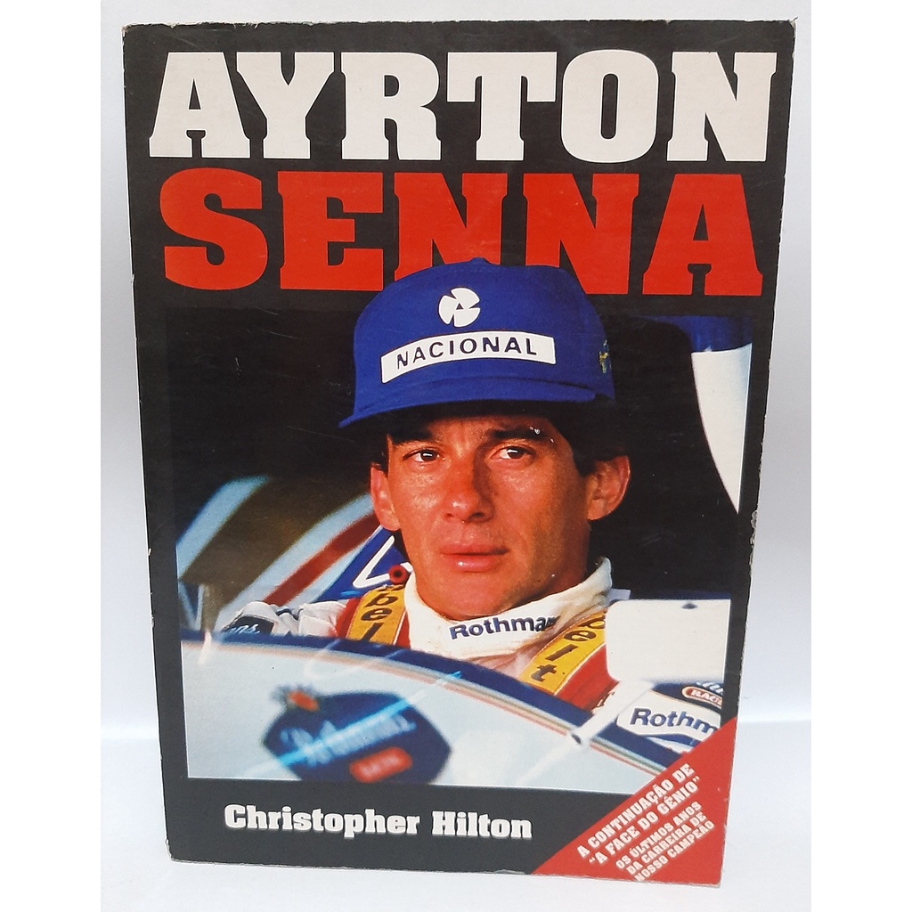 Livro Ayrton Senna - A Continuação de a Face do Genio - Christopher ...