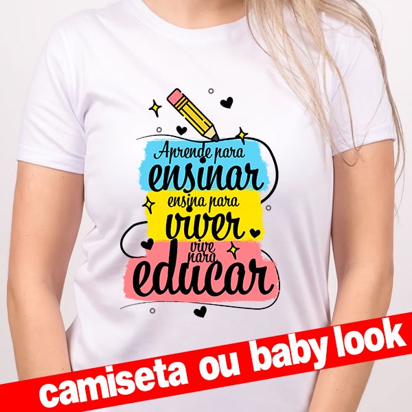 1 Camiseta Dia do Professor Professora Tia Aprende para Ensinar Ensina ...