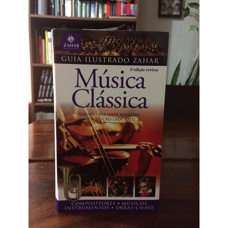 Musica Clássca : Guia Ilustrado Zahar - John Burrows | Shopee Brasil