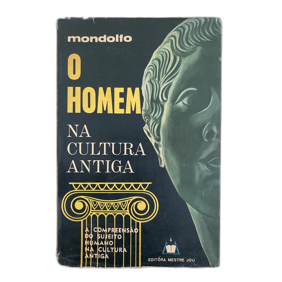 Livro O Homem na Cultura Antiga: A Compreensão do Sujeito Humano na ...