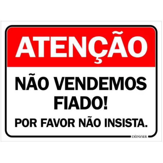 Placa Sinalização Aviso Não Vendemos Fiado 15x20 | Shopee Brasil