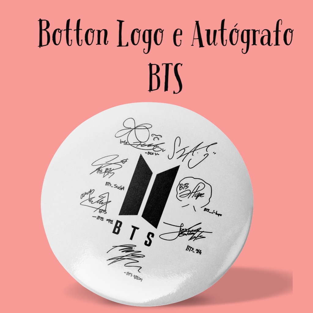 Broche Bottons Personalizados Grupo Kpop Bts Coreano Logo e Autógrafo ...