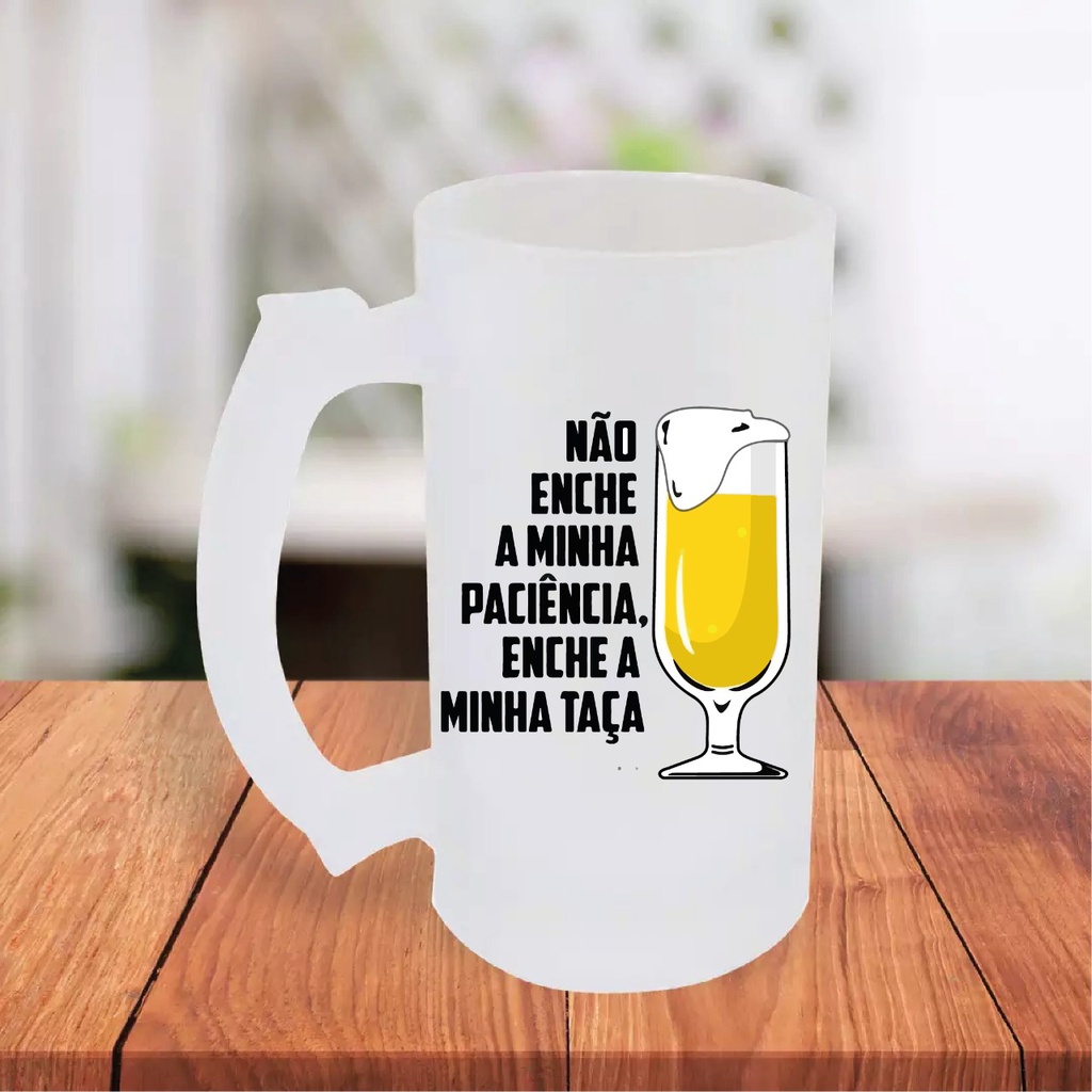 Caneca Chopp Vidro 475ml, Não enche minha paciência, enche a | Shopee ...