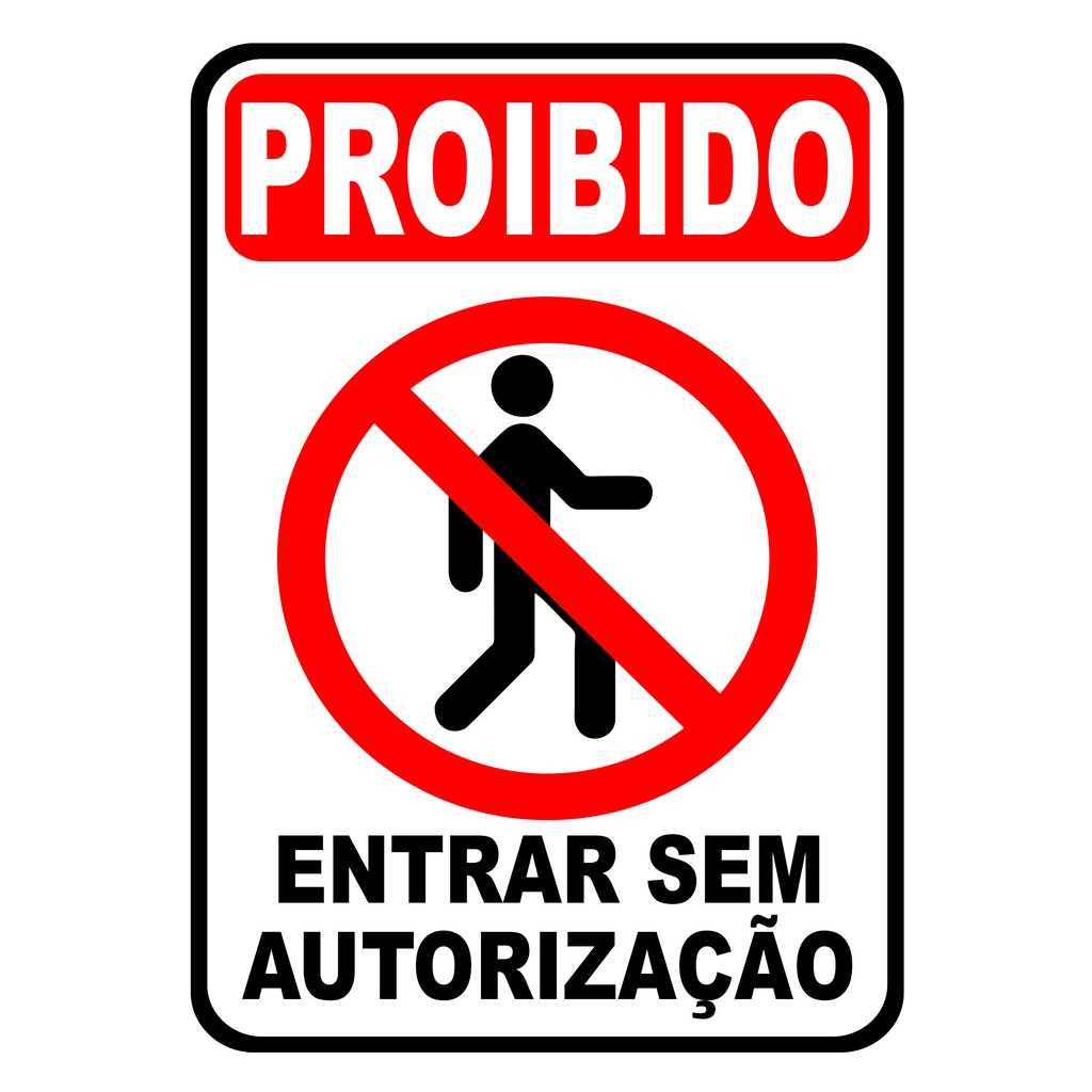 Adesivo Proibido Entrar sem autorização - A6 10cm x 15cm | Shopee Brasil