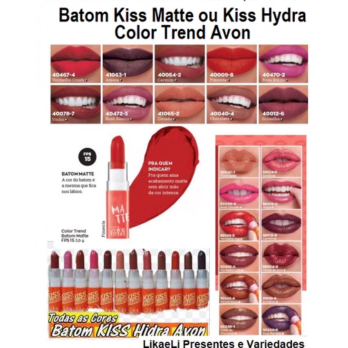 Batom Kiss Hidra OU Kiss Matte FPS 15 com 3,6 g Color Trend da Avon ...