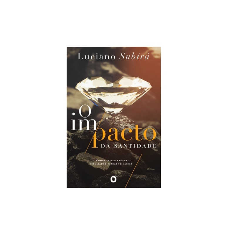 O Impacto da Santidade | Luciano Subira | Shopee Brasil O Impacto da Santidade | Luciano Subira | Shopee Brasil