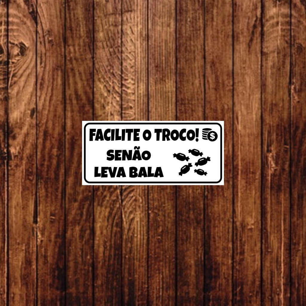 Adesivo Sticker Facilite O Troco Engraçado Para Comércio Supermercado ...