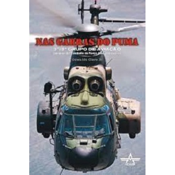 Nas Garras Do Puma - 3º/8º Grupo De Aviação - Unidade De Combate Da Fab ...