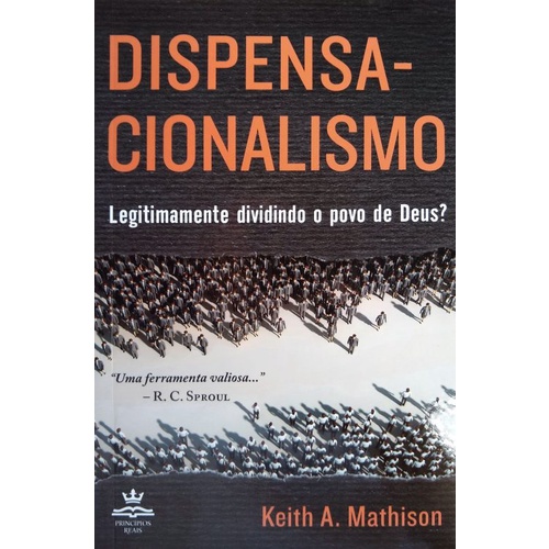 Livro | Dispensacionalismo | Keith A. Mathison | Shopee Brasil