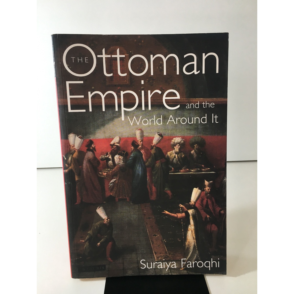 Livro The Ottoman Empire And The World Around It Suraiya Faroqhi J877 | Shopee Brasil