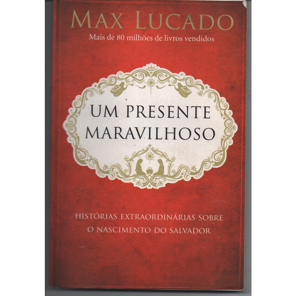 Um Presente Maravilhoso - Histórias extraordinárias sobre o nascimento ... Um Presente Maravilhoso - Histórias extraordinárias sobre o nascimento ...