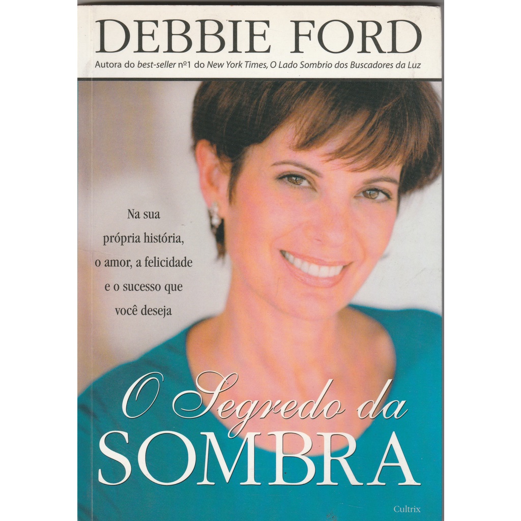 Livro O Segredo da Sombra - Debbie Ford | Shopee Brasil