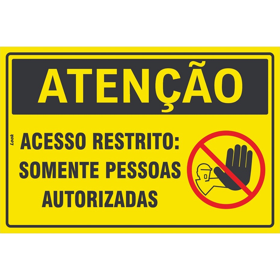 Placa de Sinalização Atenção Acesso Restrito Somente Pessoas ...