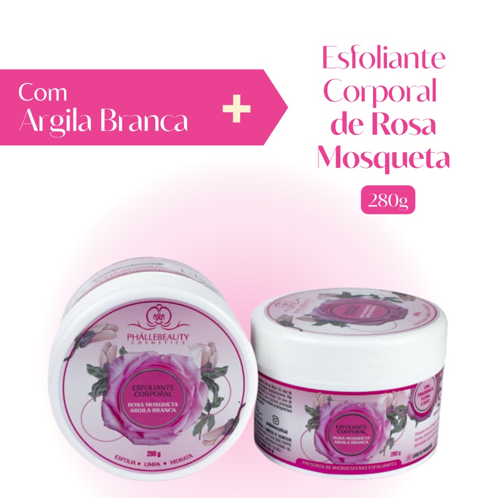 Esfoliante Corporal de Rosa Mosqueta com Argila Branca 280g ...