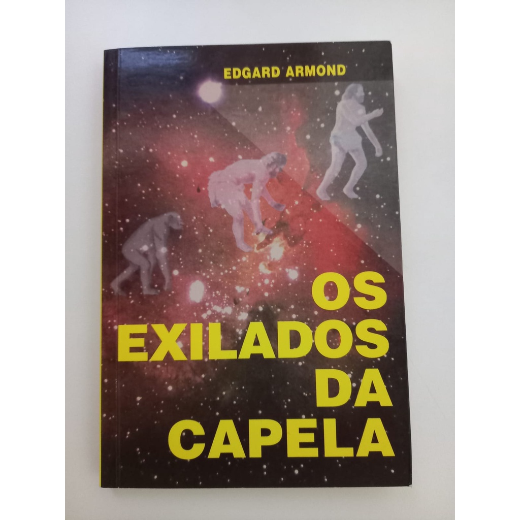 Os Exilados Da Capela (Edgard Armond) | Shopee Brasil